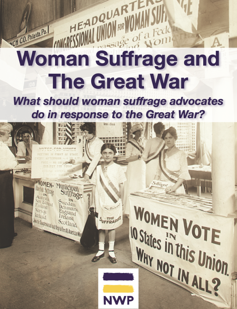 Woman Suffrage and World War I: What Should Woman Suffrage Advocates Do ...